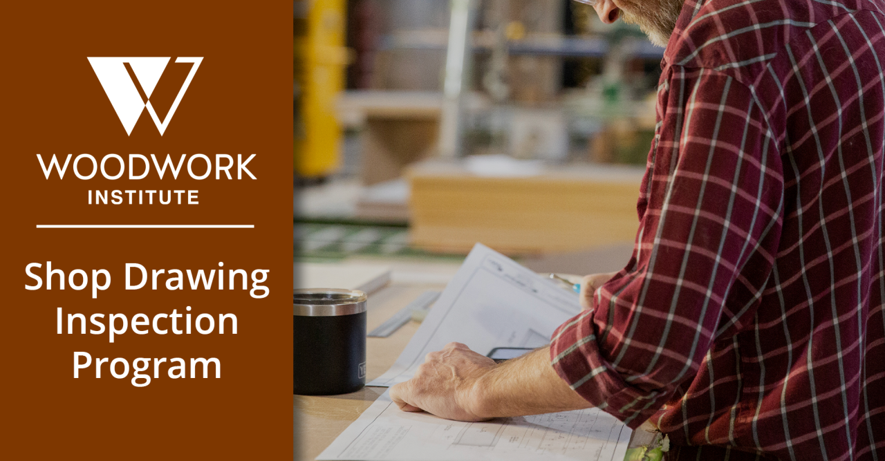 Shop Drawing Inspection Program - Woodwork Institute